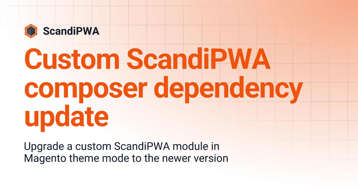 Custom ScandiPWA composer dependency update | ScandiPWA