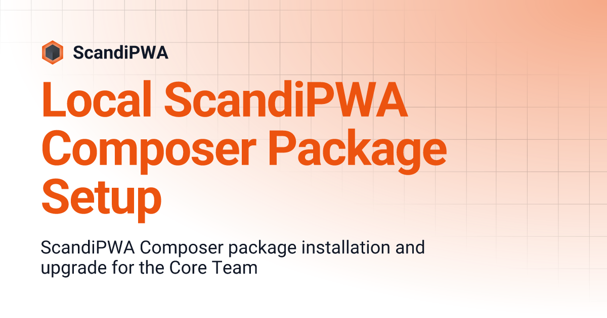 Local ScandiPWA Composer Package Setup | ScandiPWA
