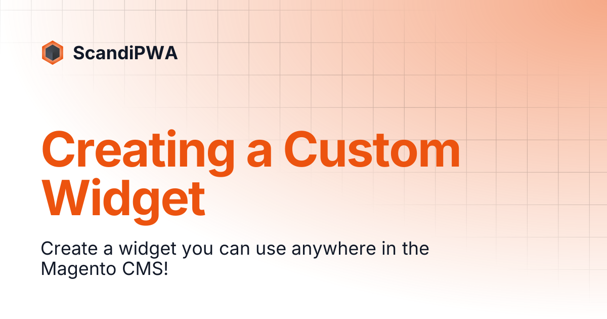 Creating a Custom Widget | ScandiPWA